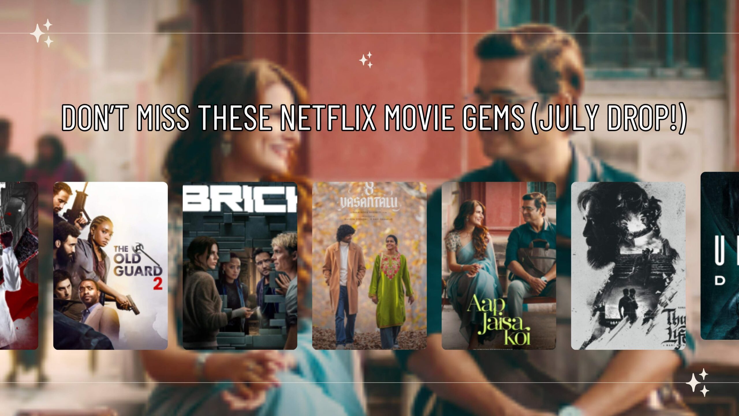 Netflix July 2025 Movie Releases